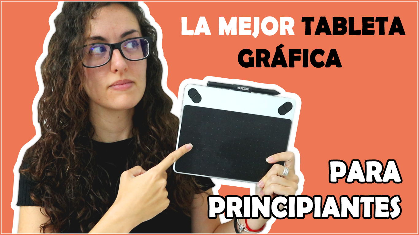 Cuál es la mejor TABLETA GRÁFICA para PRINCIPIANTES